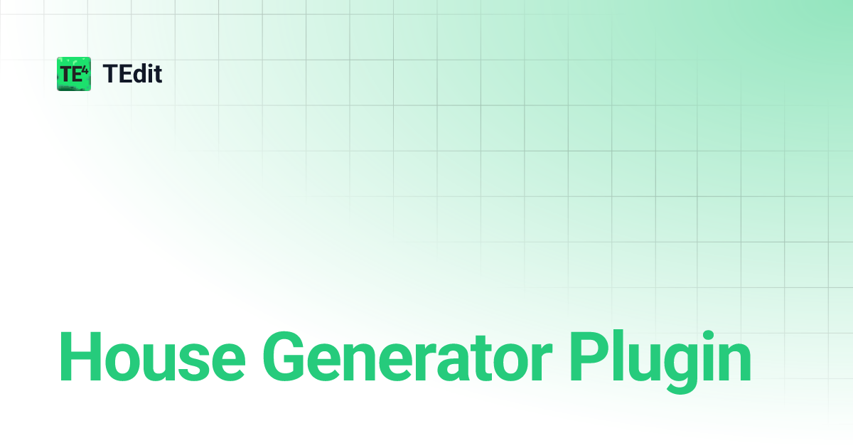 House Generator Plugin | TEdit